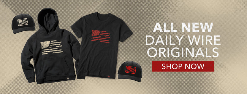 Daily Wire+ Shop – Daily Wire Shop