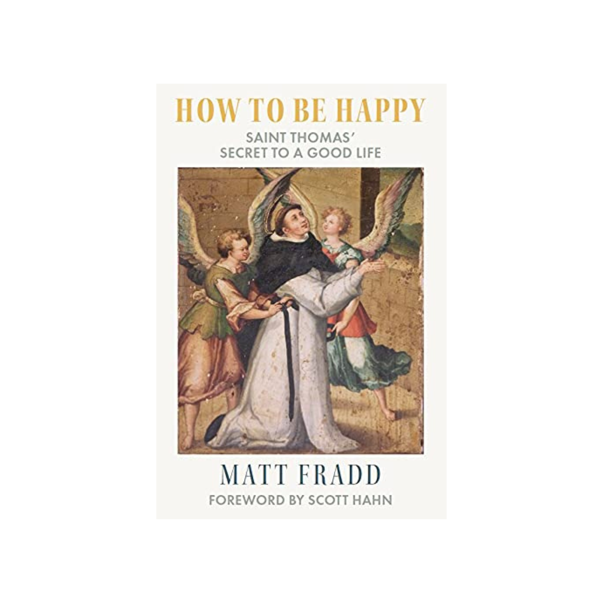 How To Be Happy by Matt Fradd – Daily Wire Shop