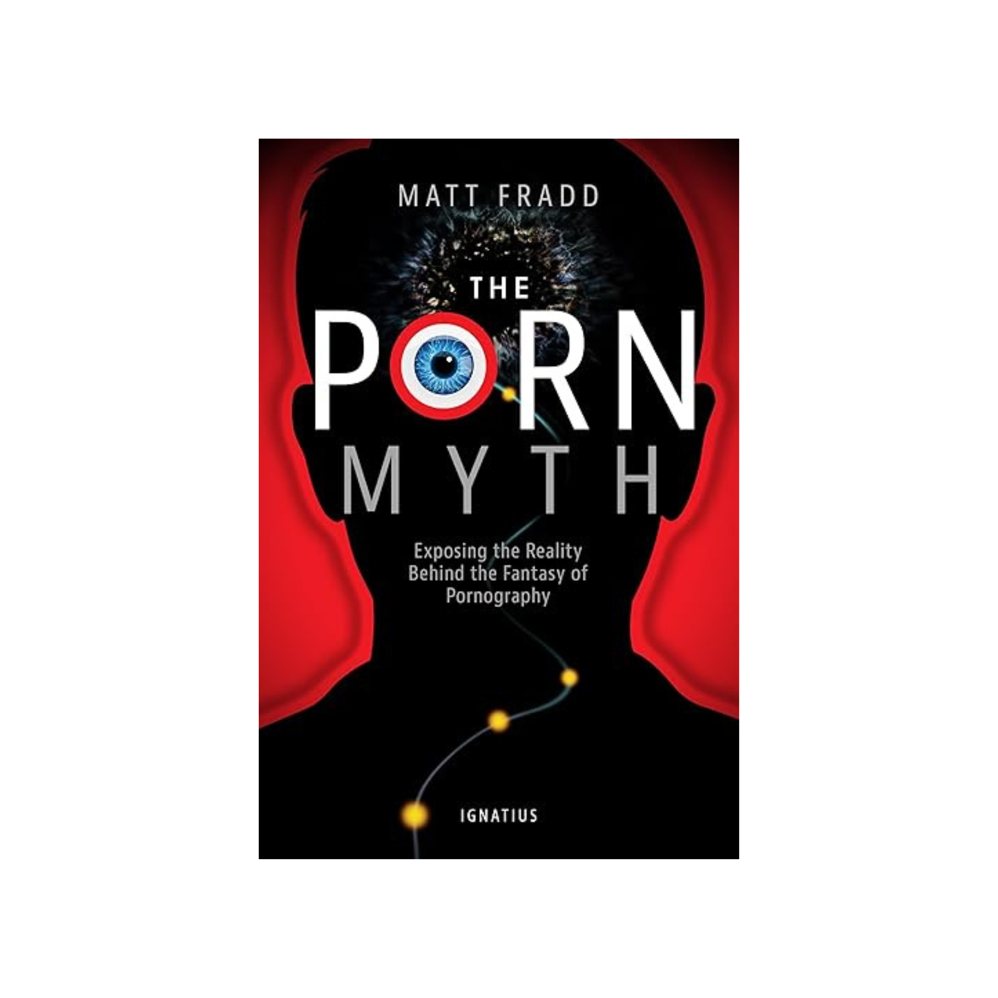 The Porn Myth by Matt Fradd – Daily Wire Shop