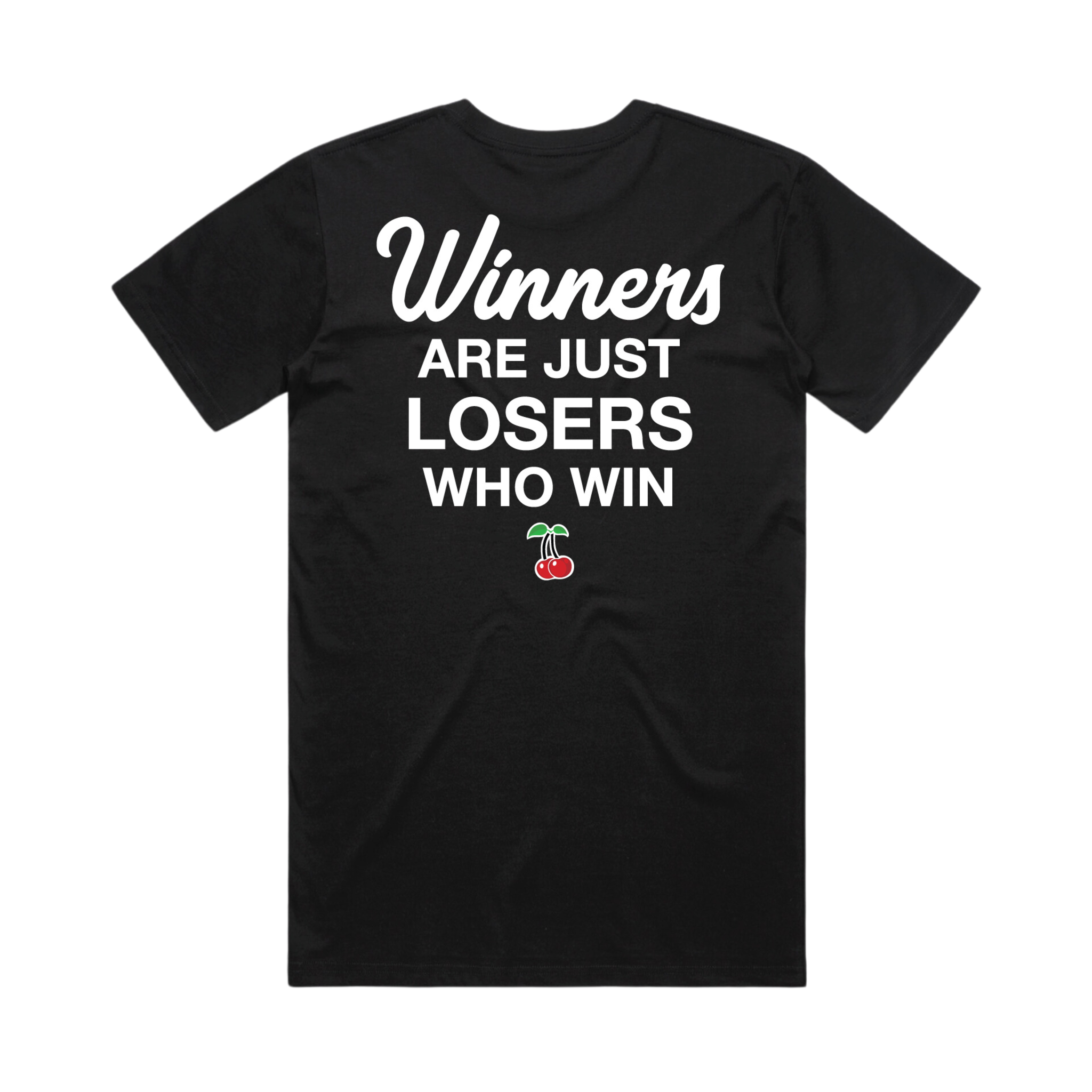 Winners Are Just Losers Who Win Tee – Daily Wire Shop